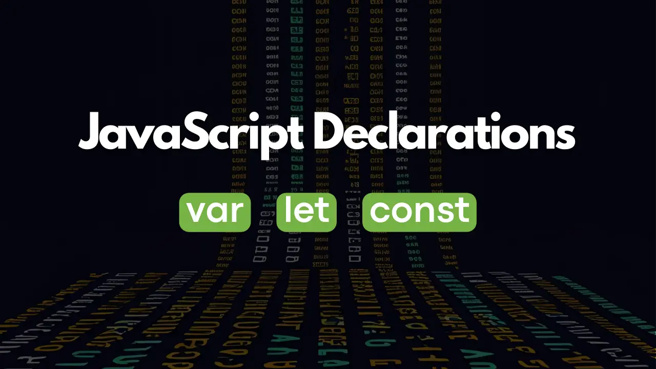 What are var, let, and const in JavaScript? | HTML All The Things